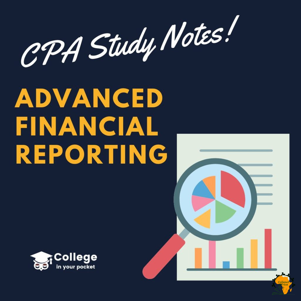 Advanced Financial Reporting Study Notes – Collanet Africa